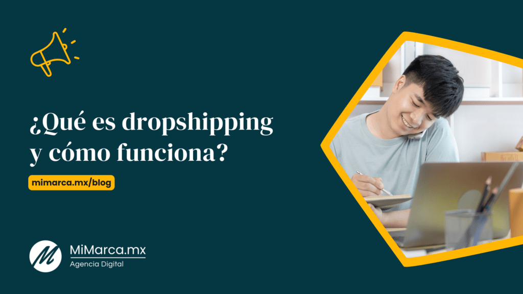 ¿Qué es dropshipping y cómo funciona? - MiMarca.mx ¿Qué es dropshipping y cómo funciona? - MiMarca.mx